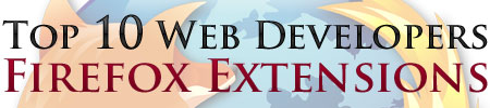 Top 10 Most useful Web Developers tools for Firefox
