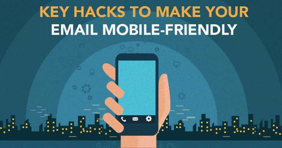 18 Effective Hacks for Mobile Friendly Email Marketing 2024