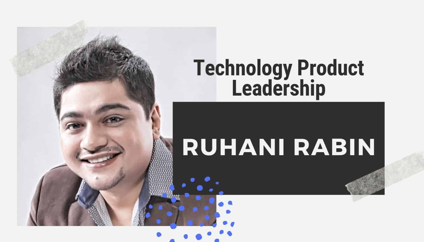 About - Ruhani Rabin - Technology and Product Leadership - RuhaniRabin.com